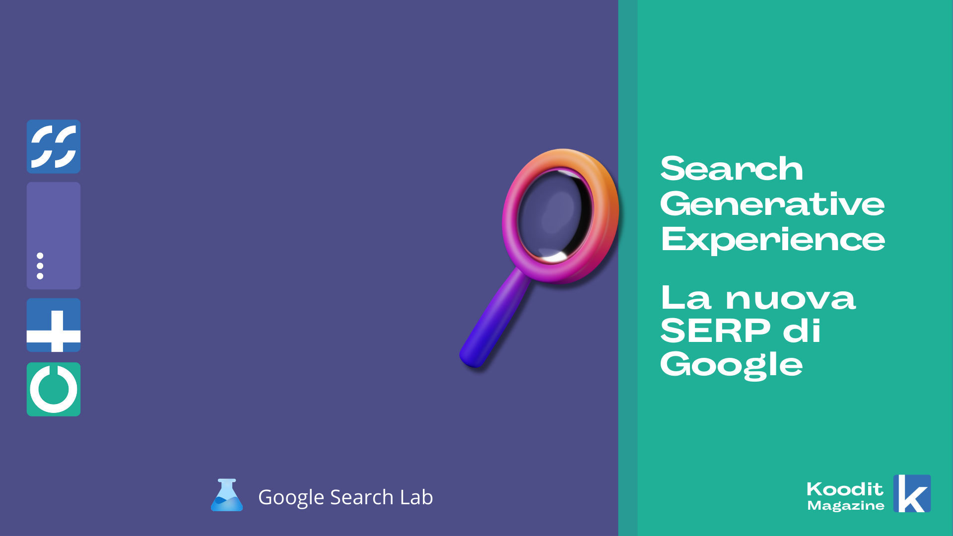 Search Generative Experience, la nuova SERP di Google - Koodit - Magazine